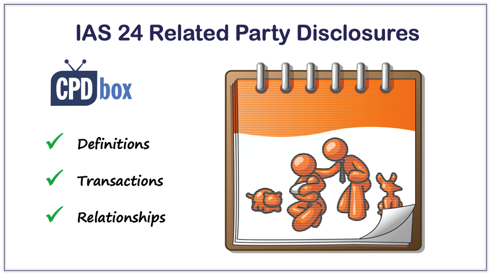 IAS 24 Related Party Disclosures CPDbox Making IFRS Easy
